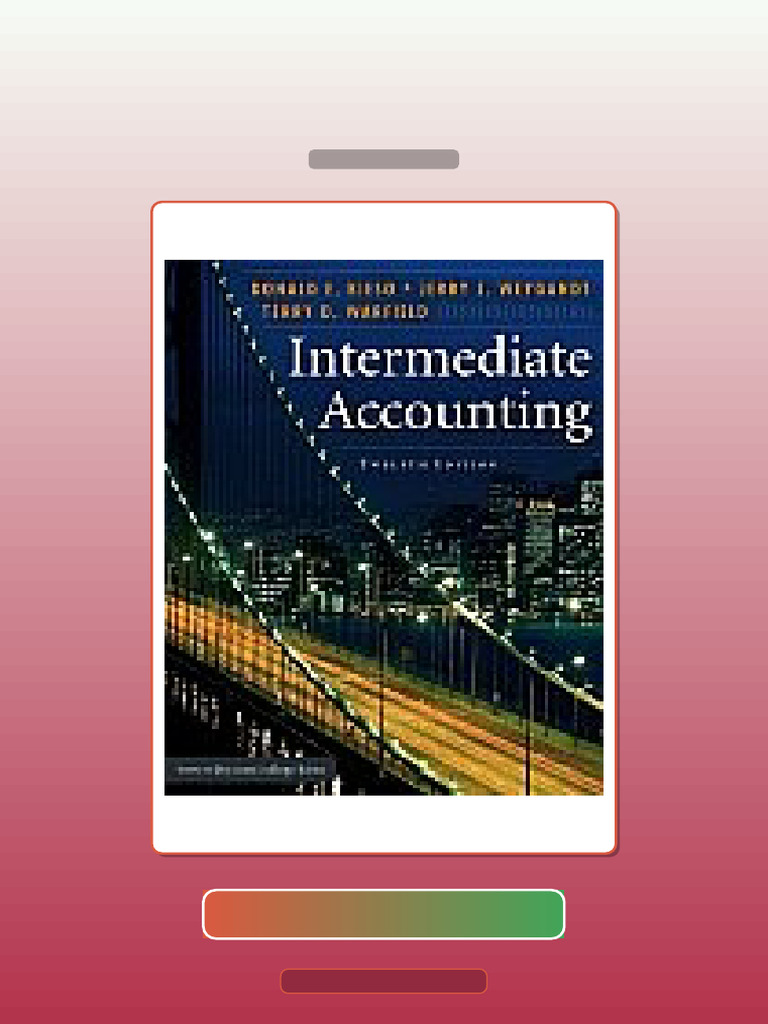 Test Bank for Accompany Intermediate Accounting 12nd Edition ...
