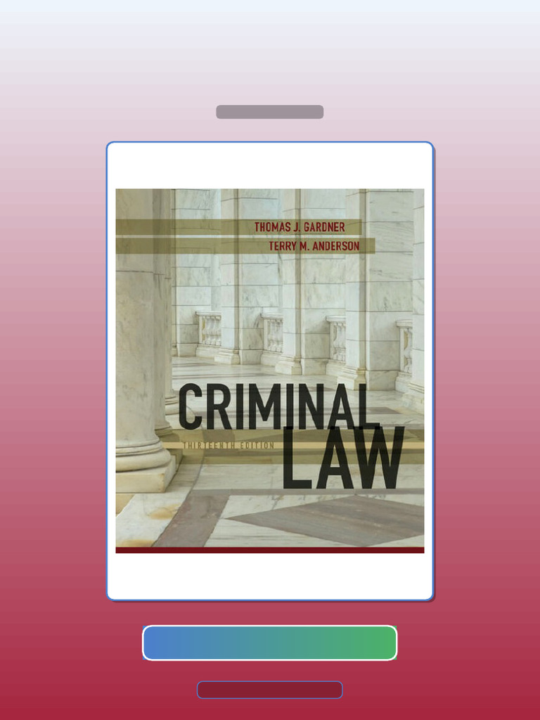Test Bank for Criminal Law 13th Edition Thomas J Gardner Terry M ...