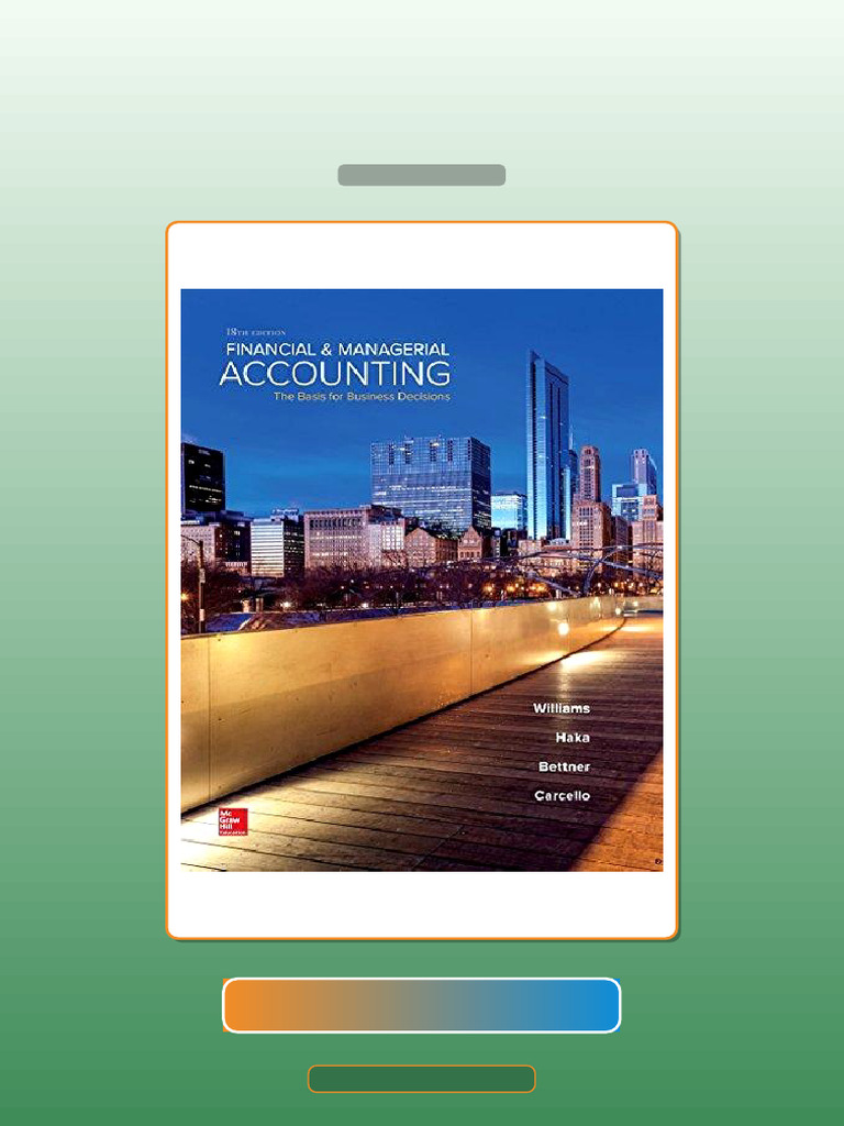 Test Bank for Financial and Managerial Accounting 18th Edition Jan ...