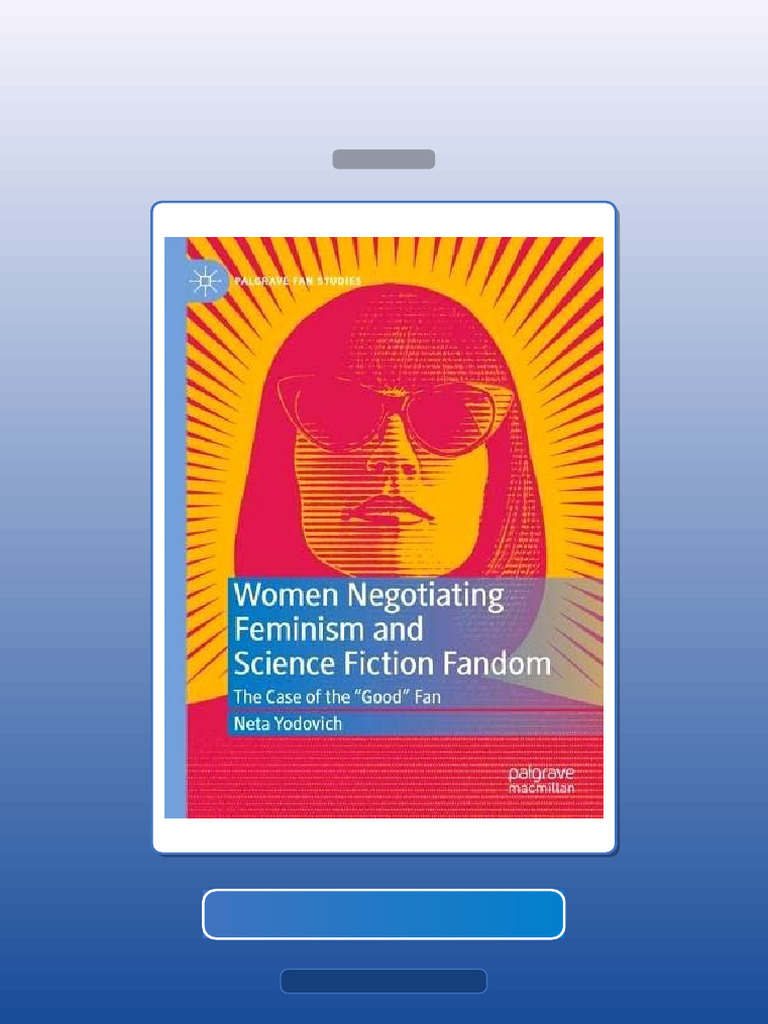 Test Bank for Women Negotiating Feminism and Science Fiction Fandom the ...