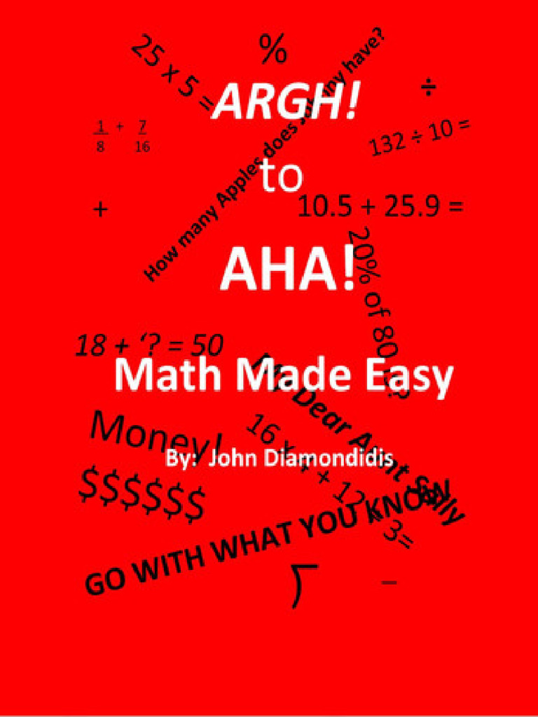 Argh! to AHA! Math Made Easy | PDF