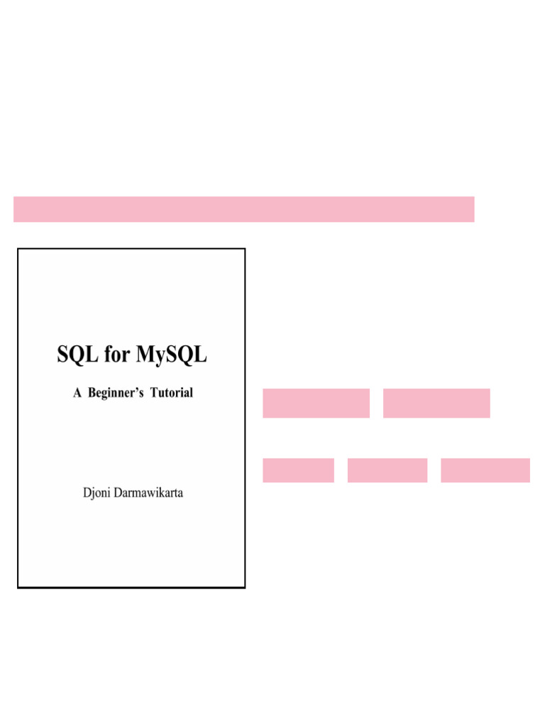 Sql For Mysql Djoni Darmawikarta Darmawikarta Djoni all chapters in ebook form | PDF | Databases ...