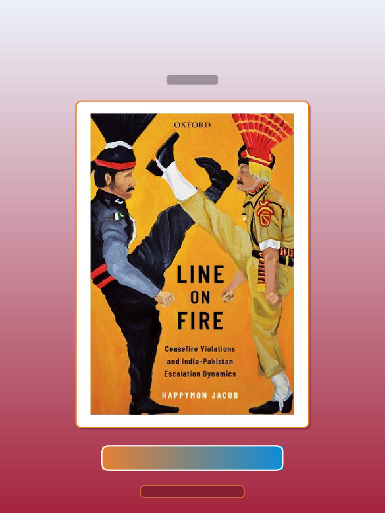 Test Bank for Line on Fire Ceasefire Violations and IndiaPakistan ...