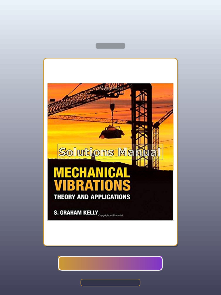 Test Bank for Mechanical Vibrations Theory and Applications 1st Edition ...
