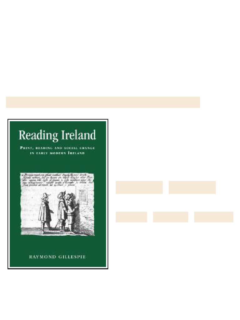 Reading Ireland Print Reading and Social Change in Early Modern Ireland ...