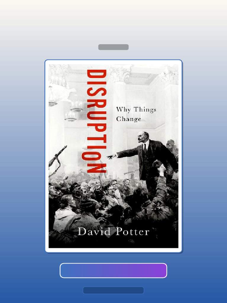Test Bank for Disruption Why Thins Change David Potter | PDF | Science