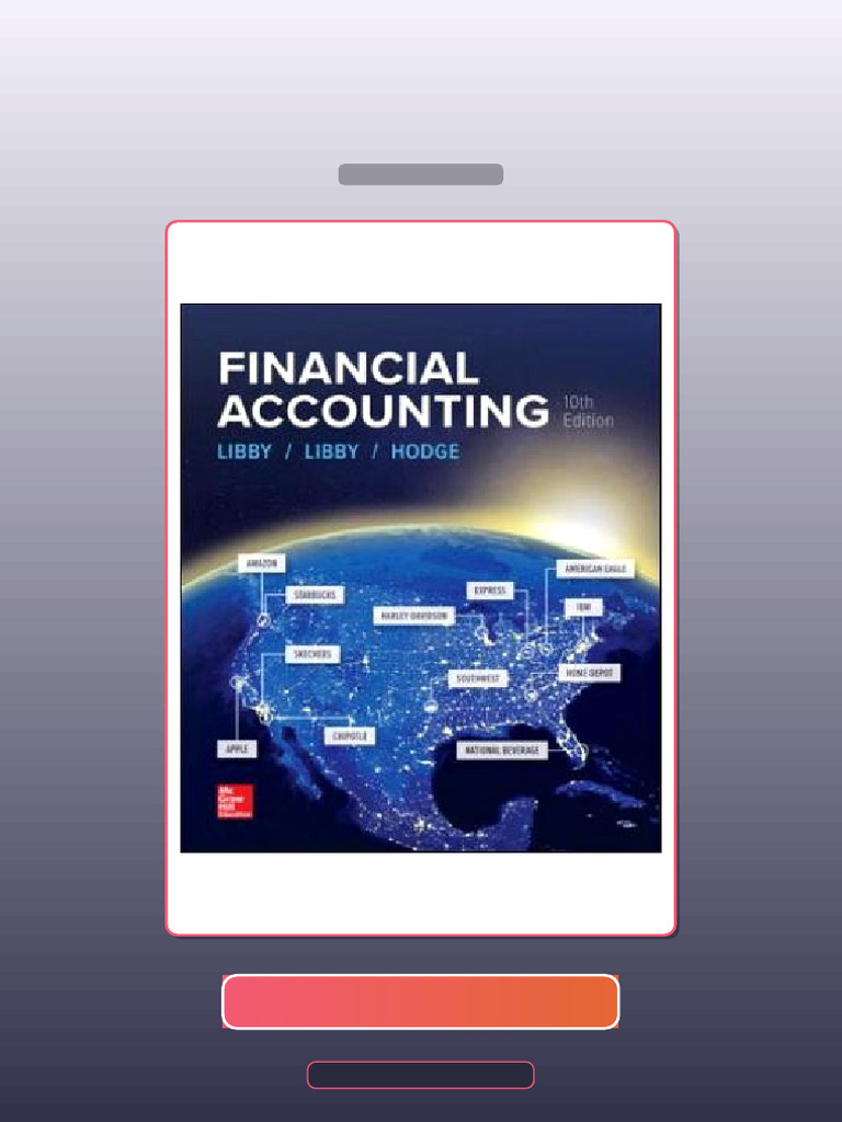 Test Bank for Financial Accounting 10th Edition Robert Libby Patricia ...