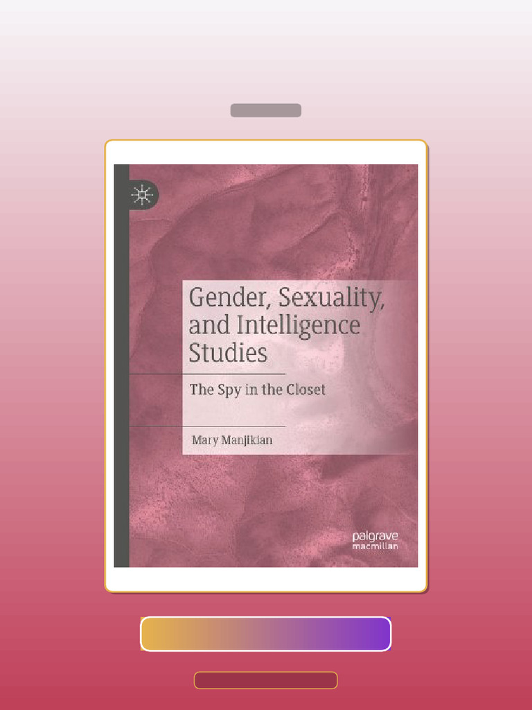 Test Bank for Gender Sexuality and Intelligence Studies the Spy in the ...