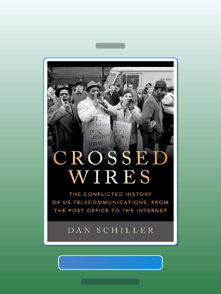 Test Bank for Crossed Wires the Conflicted History of s ...