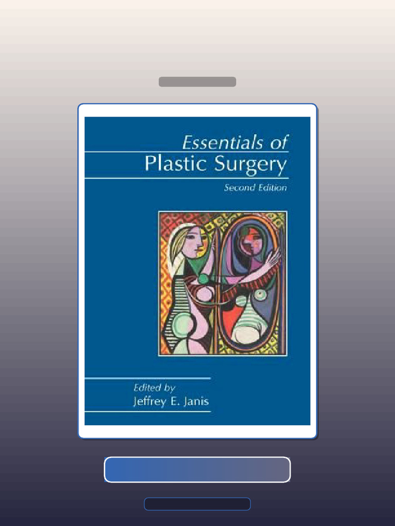 Test Bank for Essentials of Plastic Surgery Second Edition | PDF ...