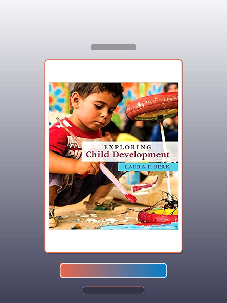 Test Bank for Exploring Child Development 1st Edition Laura E Berk ...