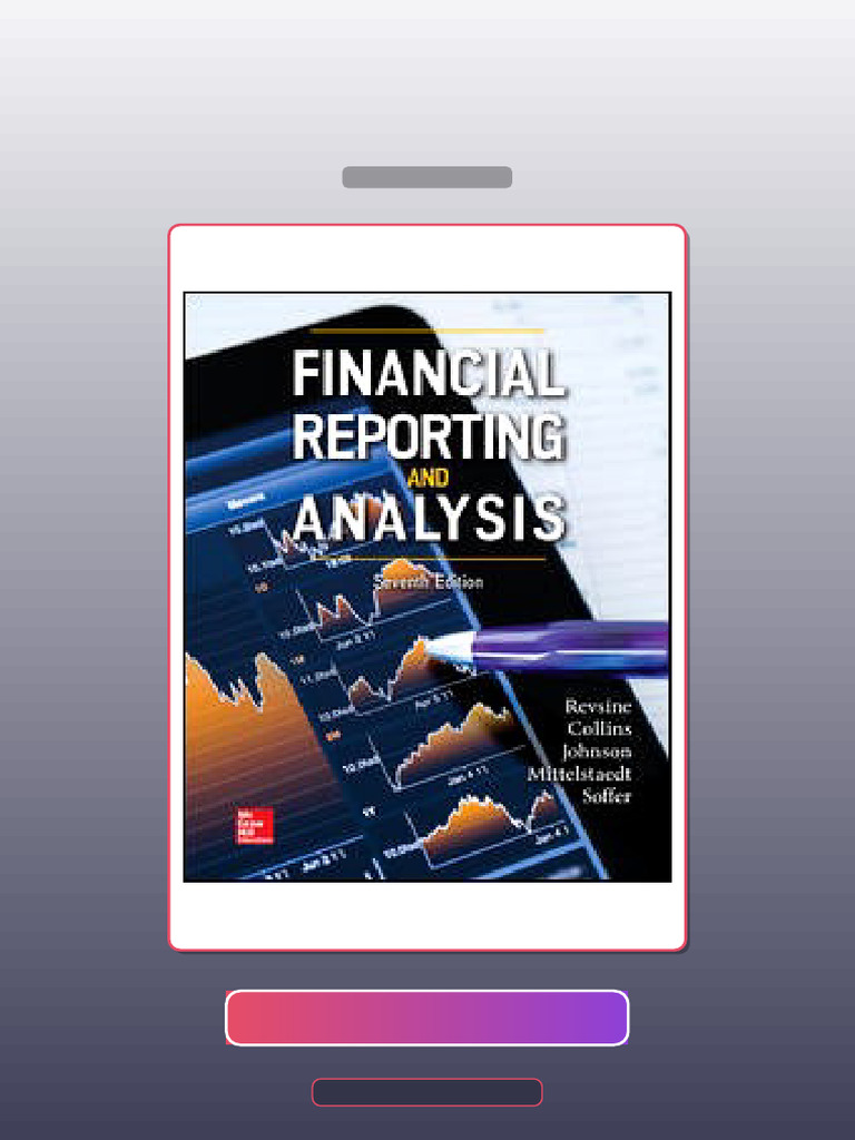 Test Bank for Financial Reporting and Analysis 7th Edition by Lawrence ...