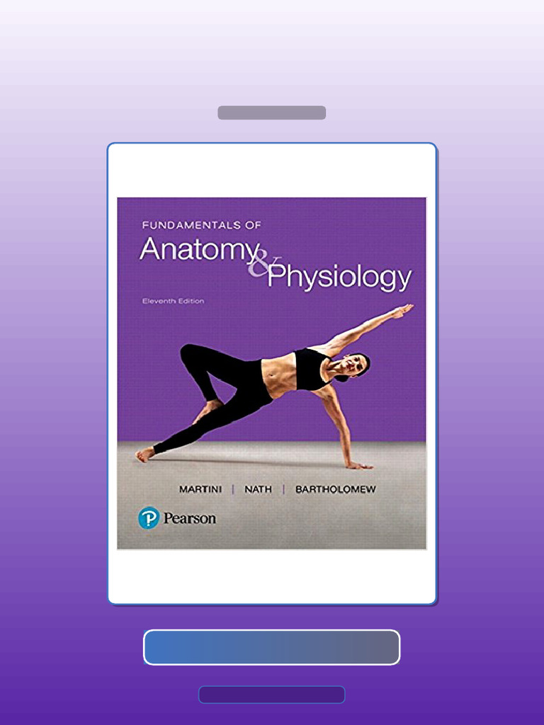 Test Bank for Fundamentals of Anatomy and Physiology 11th Edition by ...