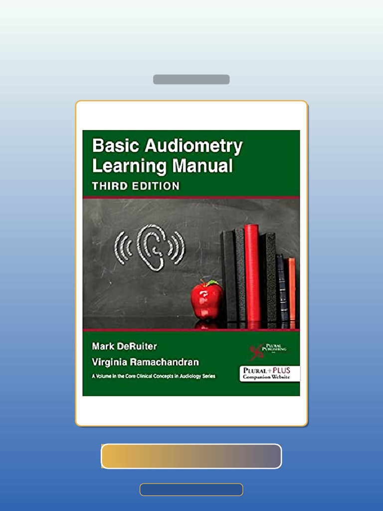 Test Bank for Basic Audiometry Learning Manual Third Edition by Mark ...