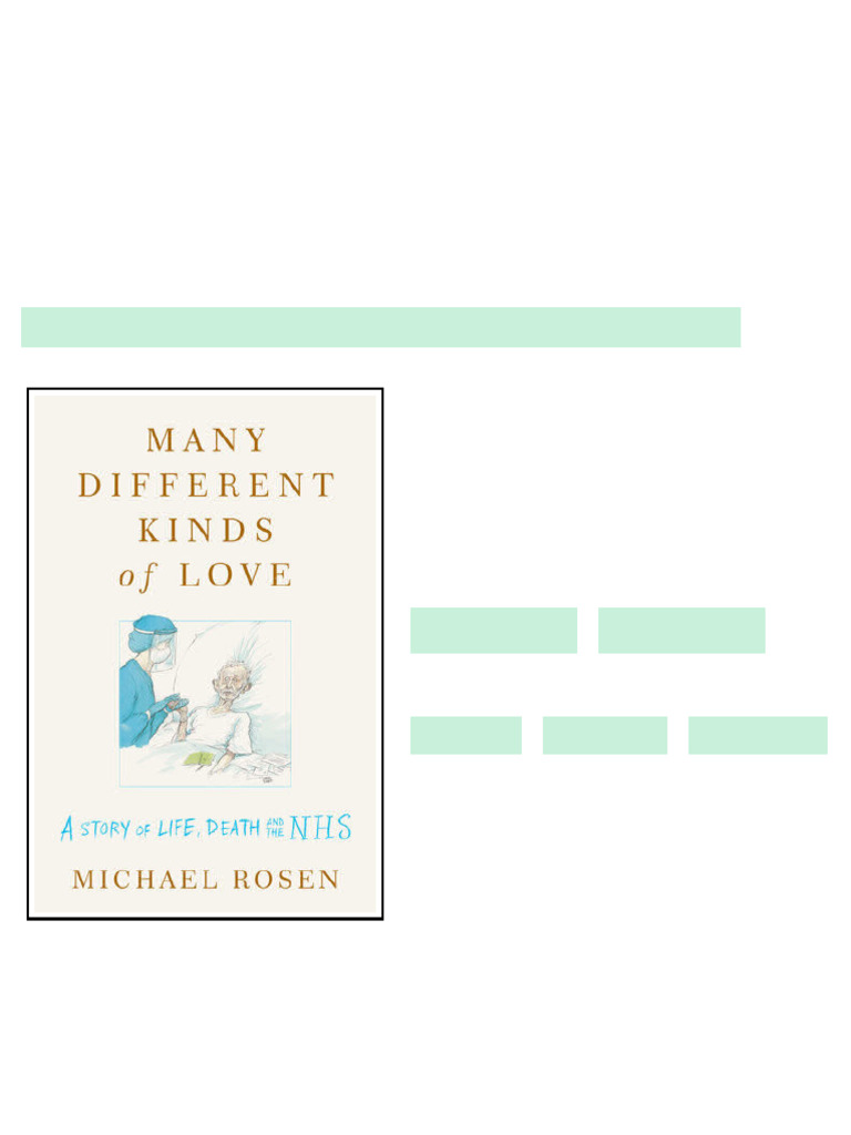 Many Different Kinds Of Love A Story Of Life Death And The Nhs Michael ...