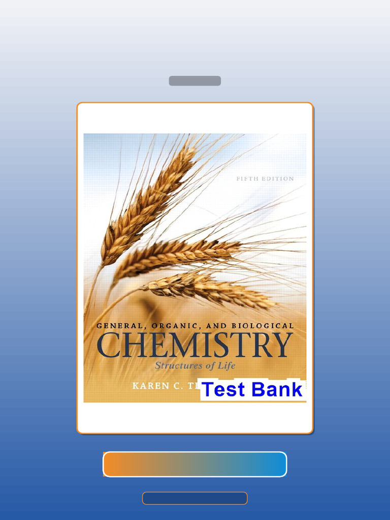 Test Bank for General Organic and Biological Chemistry Structures of ...