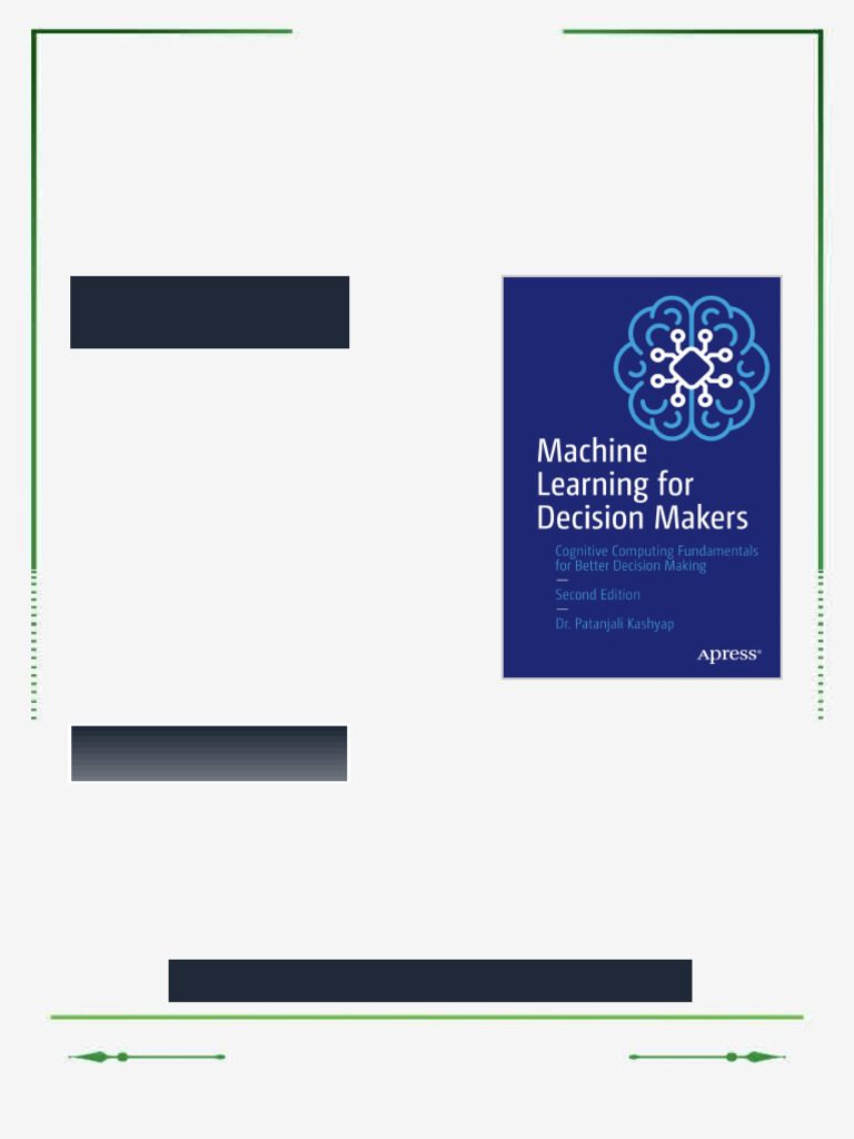 Machine Learning for Decision Makers: Cognitive Computing Fundamentals for Better Decision ...