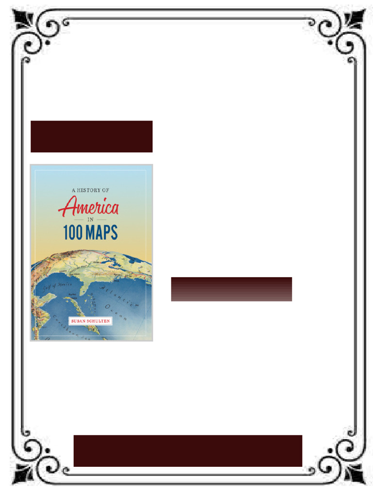 A History of America in 100 Maps Susan Schulten eBook archive edition ...