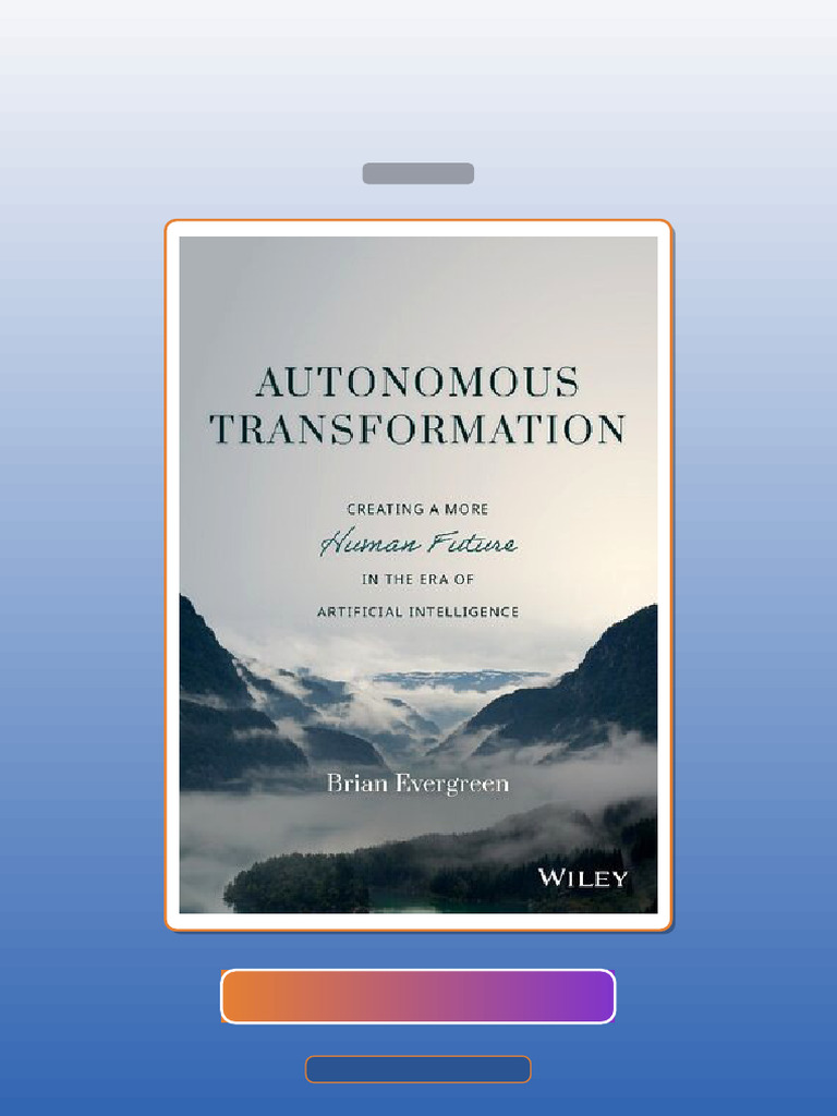 Test Bank for Autonomous Transformation Brian Evergreen | PDF ...