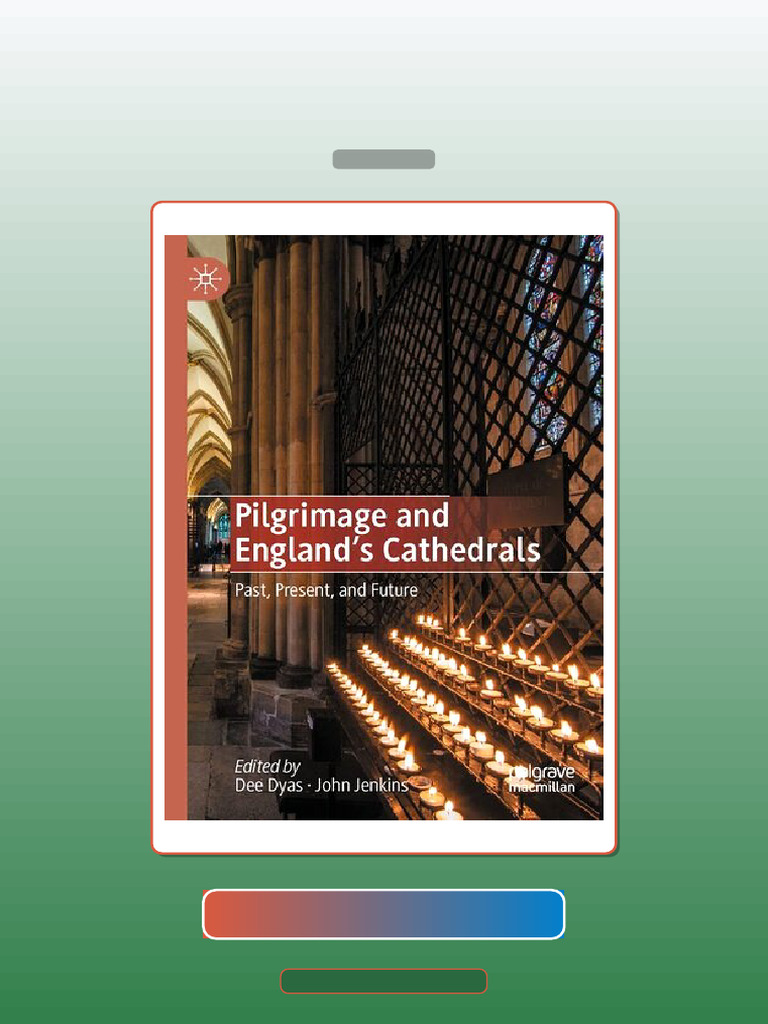 Test Bank for Pilgrimage and Englands Cathedrals Past Present and ...