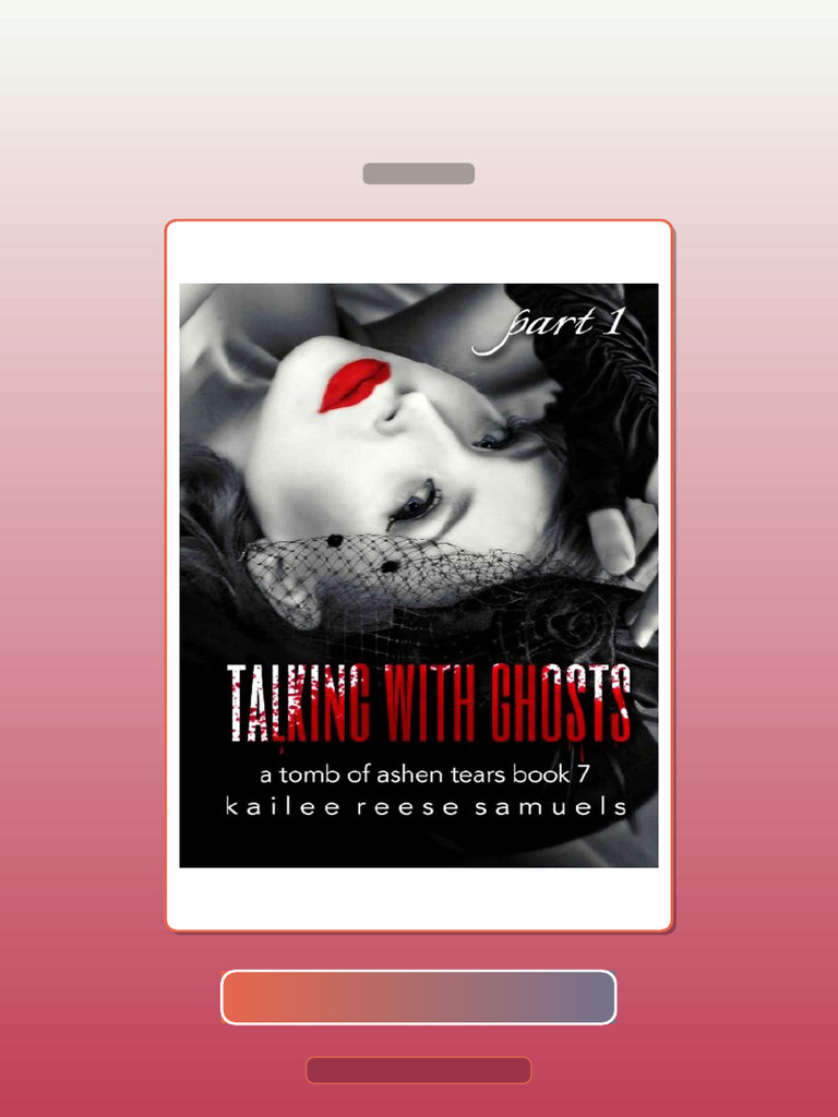 Test Bank for Talking With Ghosts Part a Tomb of Ashen Teas Book 7 ...