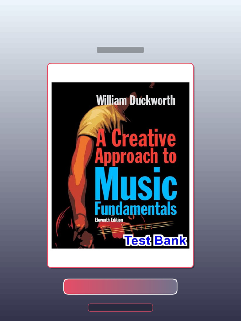 Test Bank for Creative Approach to Music Fundamentals 11th Edition ...