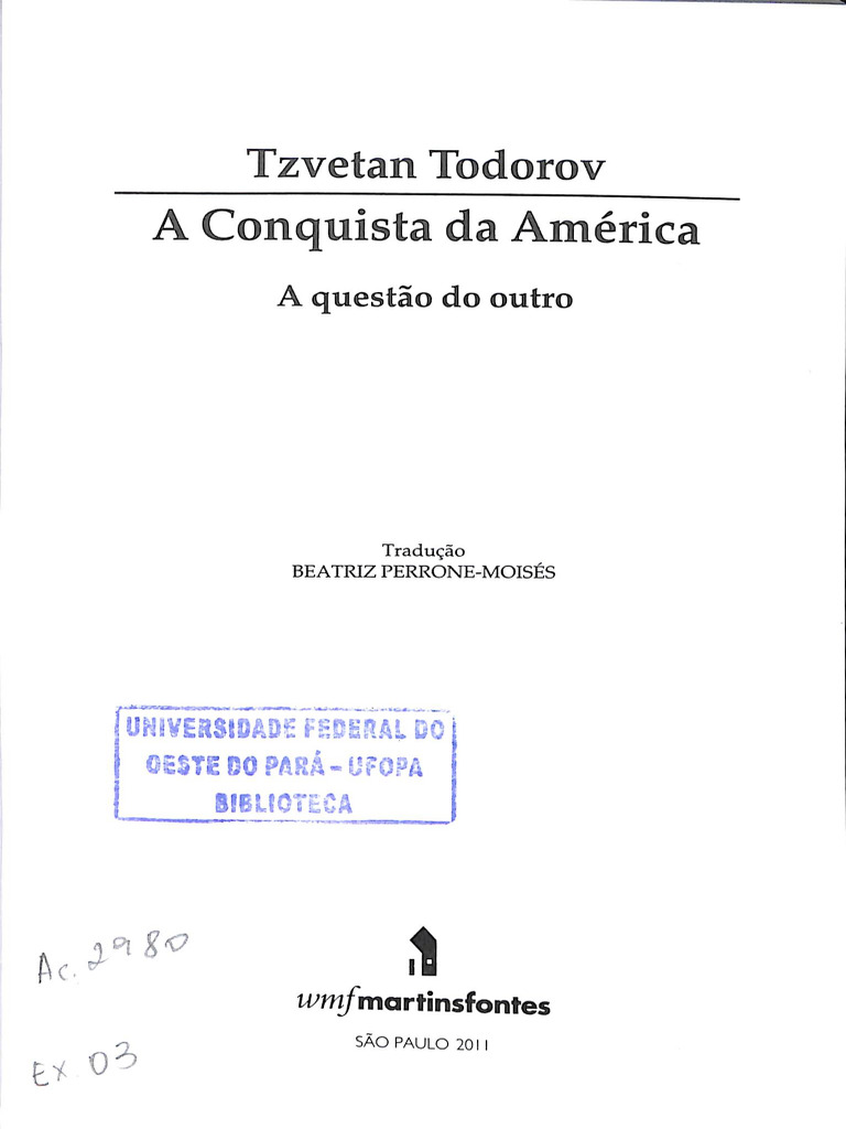 TODOROV, Tzvetan. a Conquista Da América. Pg. 3-70. | PDF