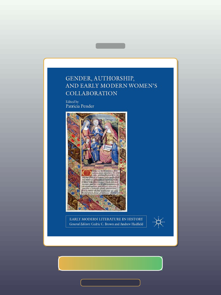 Test Bank for Gender Authorship and Early Modern Womens Collaboration ...