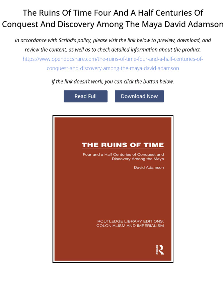 The Ruins Of Time Four And A Half Centuries Of Conquest And Discovery ...