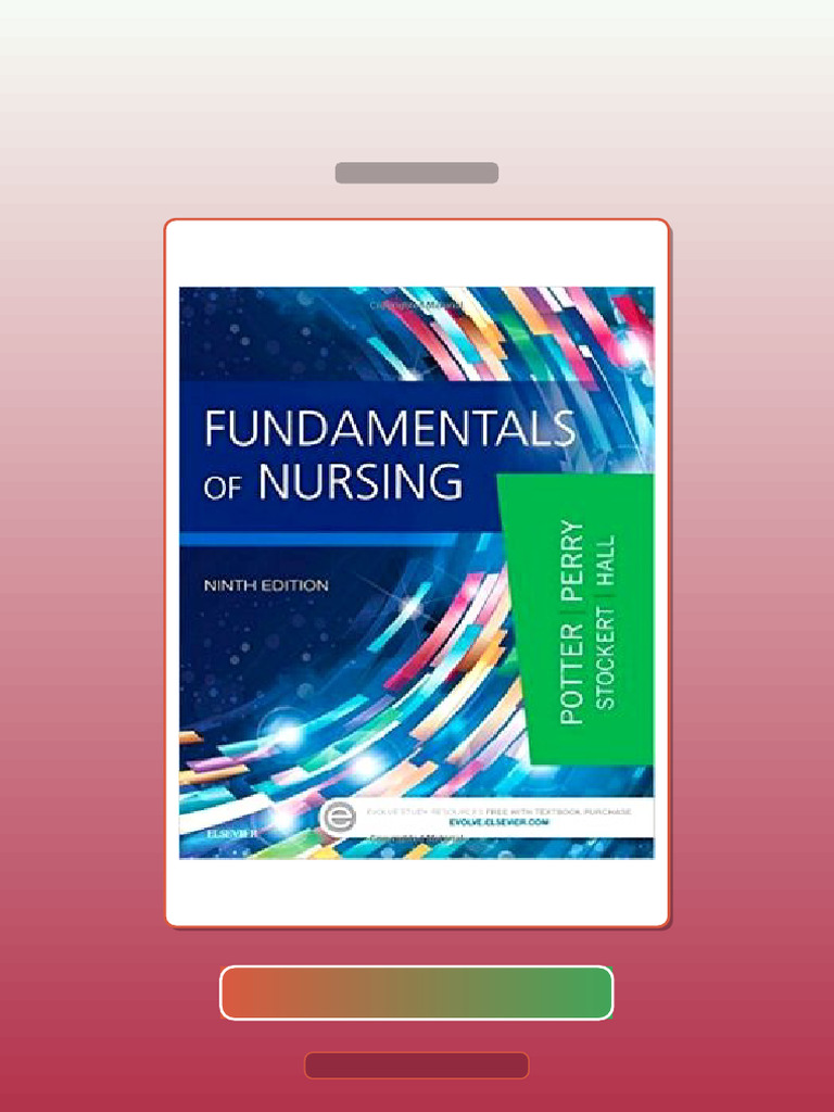 Test Bank for Fundamentals of Nursing 9th Edition Patricia a Potter ...