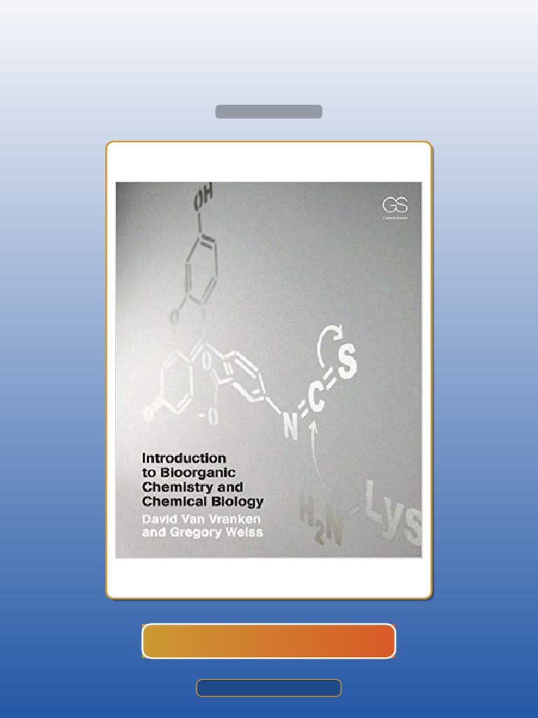 Test Bank for Introduction to Bioorganic Chemistry and Chemical Biology ...
