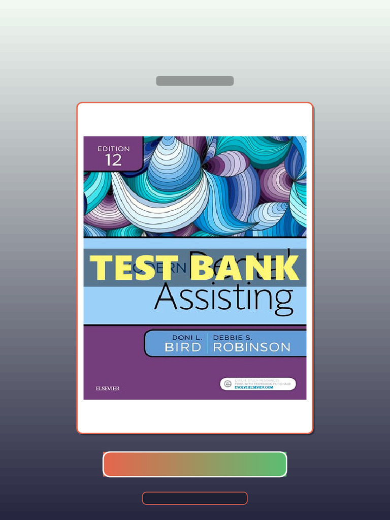 Test Bank for Modern Dental Assisting 12 Ed Bird | PDF | Multiple ...