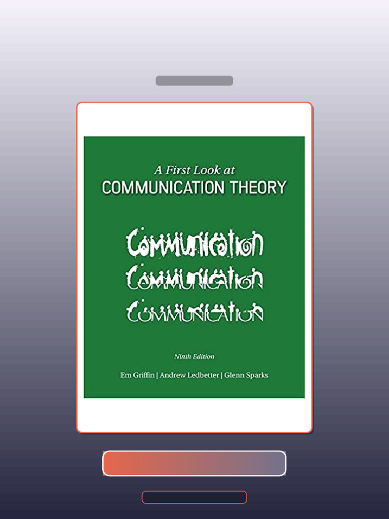 Test Bank for a First Look at Communication Theory 9th Edition | PDF ...