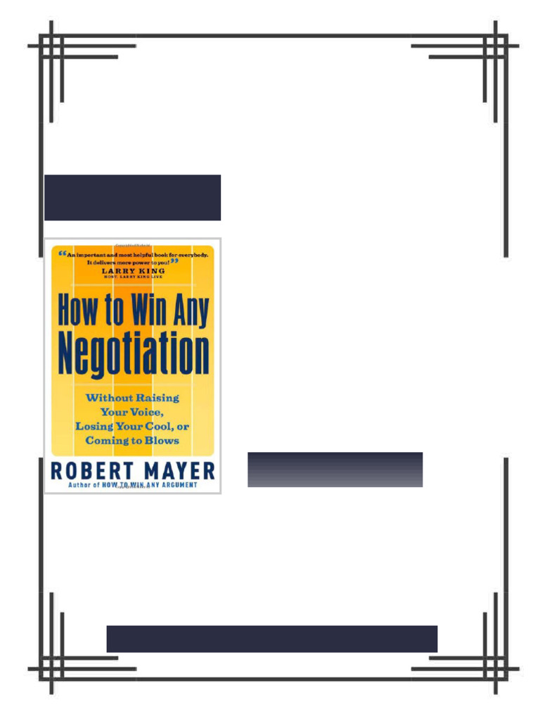 How to Win Any Negotiation Without Raising Your Voice Losing Your Cool ...