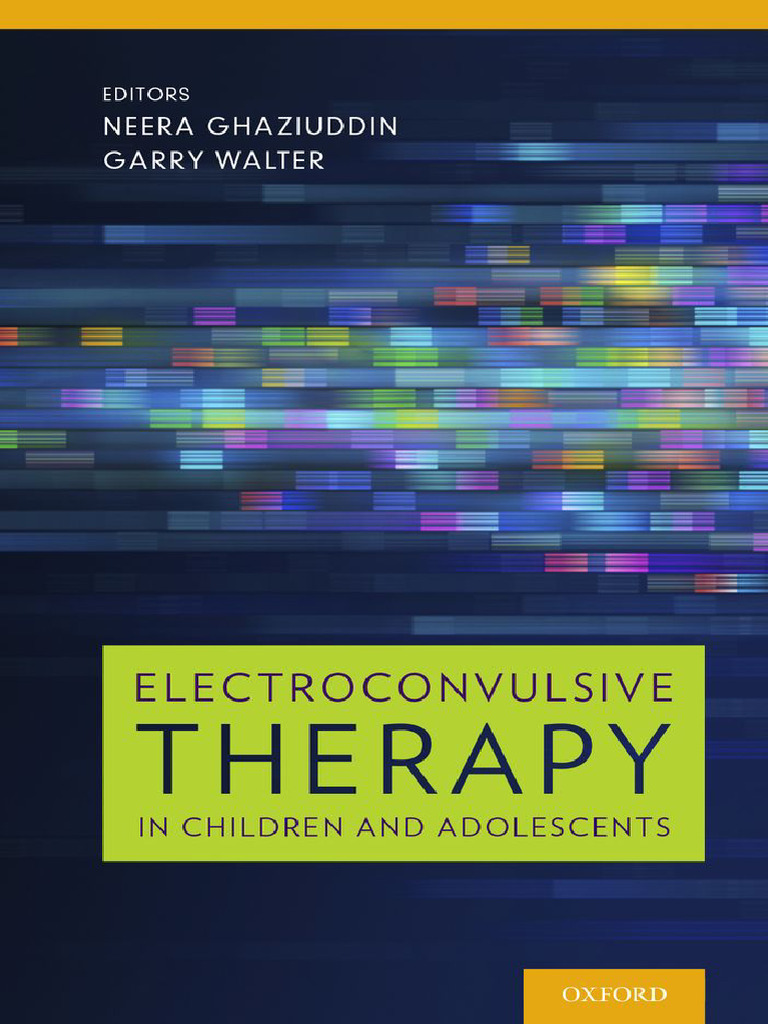 Pediatric Electroconvulsive Therapy Guide | PDF | Electroconvulsive ...