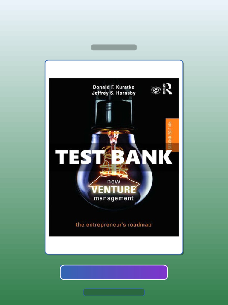 Test Bank for New Venture Management 2nd Edition Kuratko | PDF ...