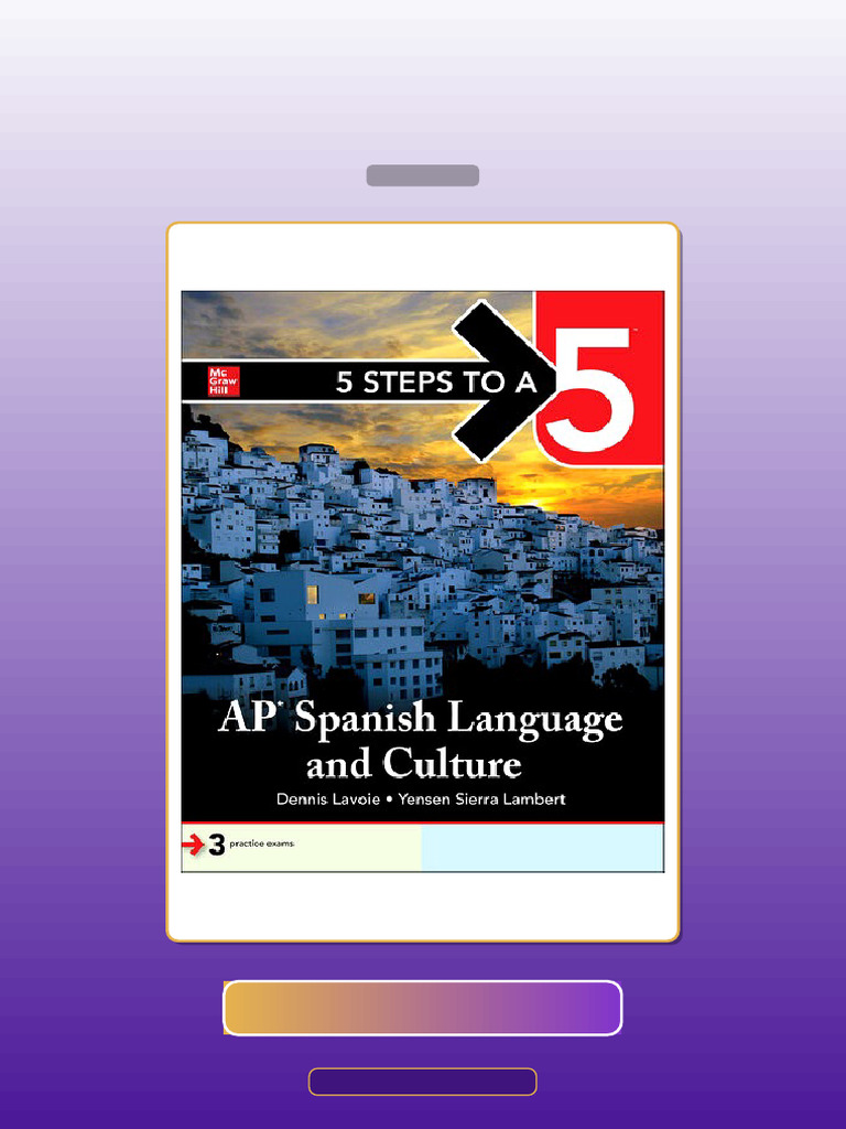 Test Bank for 5 Stes to 5 AP Spanish Language and Culture 2020 1st ...