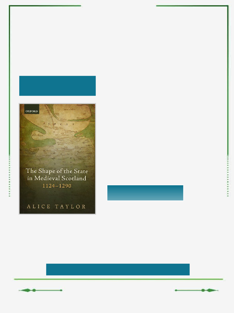 The shape of the state in medieval Scotland, 1124-1290 First Edition ...
