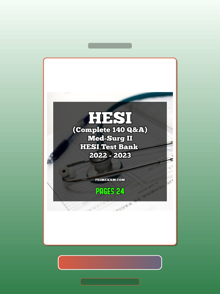 Test Bank for Complete 140 QA MedSurg II HESI 2022 2023 | PDF | Science ...