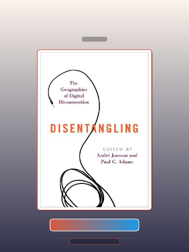 Test Bank for Disentangling the Geographies of Digital Disconnection ...