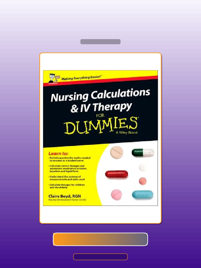 Test Bank for Nursing Calculations and IV Therapy for Dummies | PDF ...