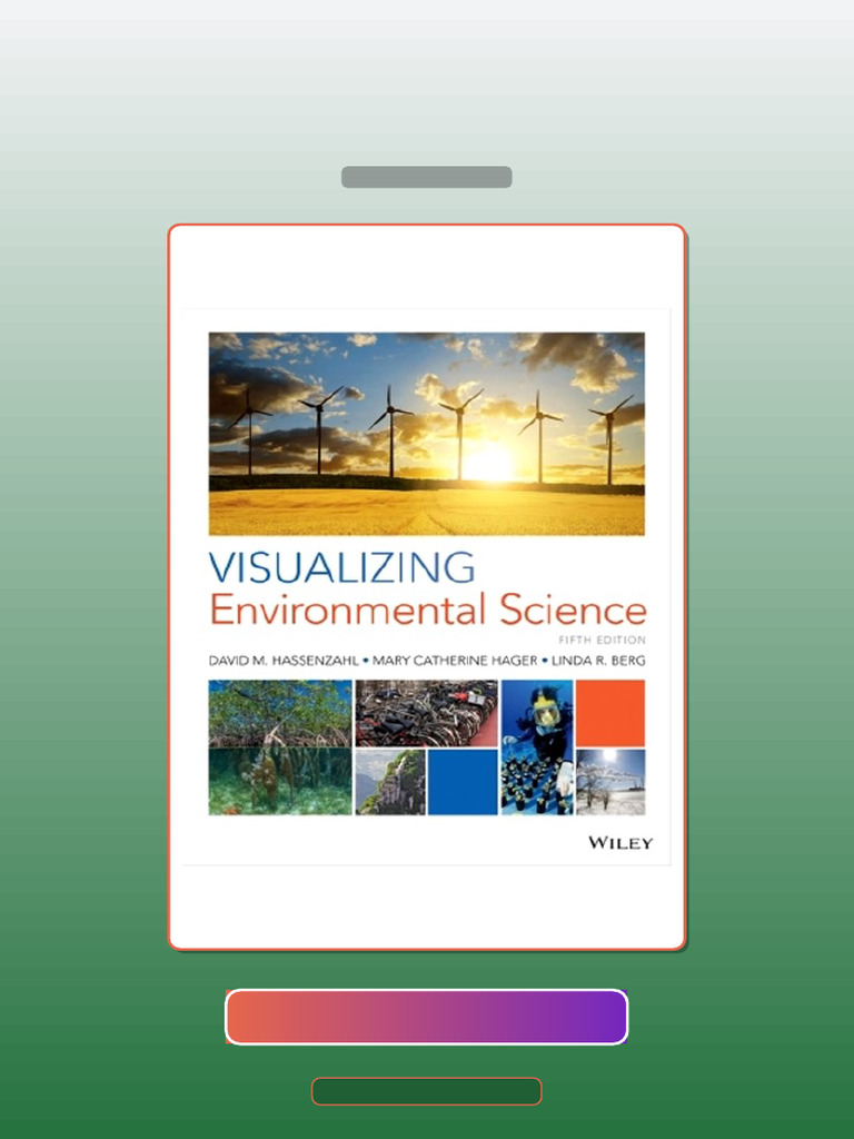 Test Bank for Visualizing Environmental Science 5th Edition David M ...