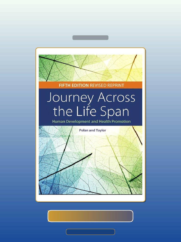 Test Bank for Journey Across the Life Span 5th 5E Elaine Polan | PDF ...