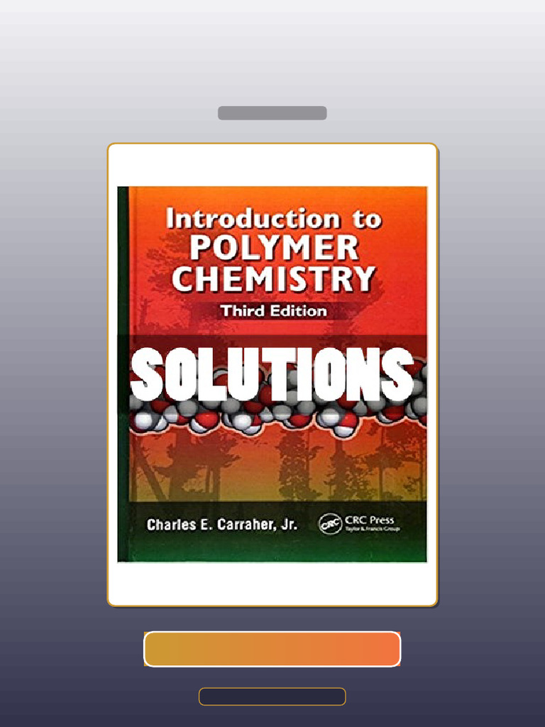 Test Bank for Solutions Introduction to Polymer Chemistry 3 Ed Carraher ...