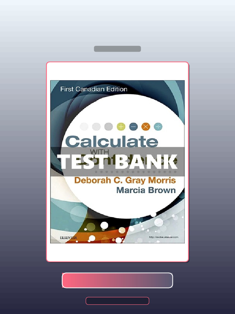Test Bank for Calculate With Confidence CANADIAN 1 Ed Morris | PDF ...