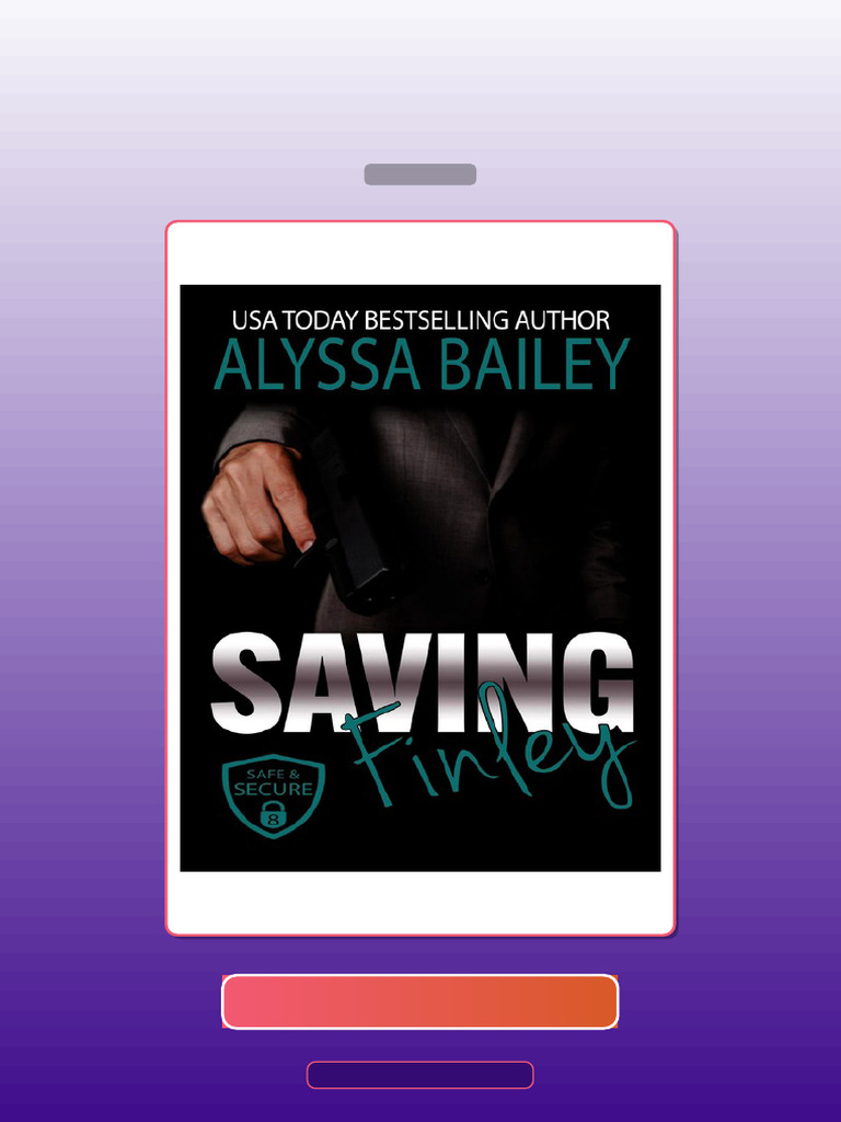 Test Bank for Saving Finley Military Hero Heroine Romance Safe and ...