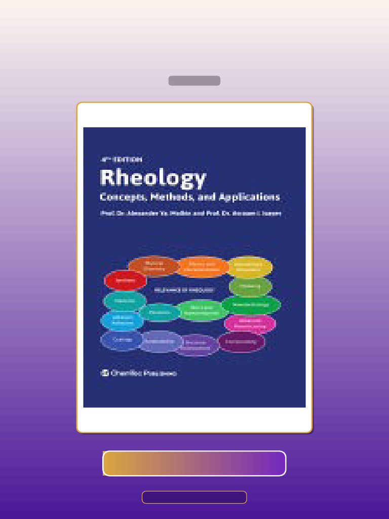 Test Bank for Rheology Concepts Methods and Applicatios Alexander Y ...