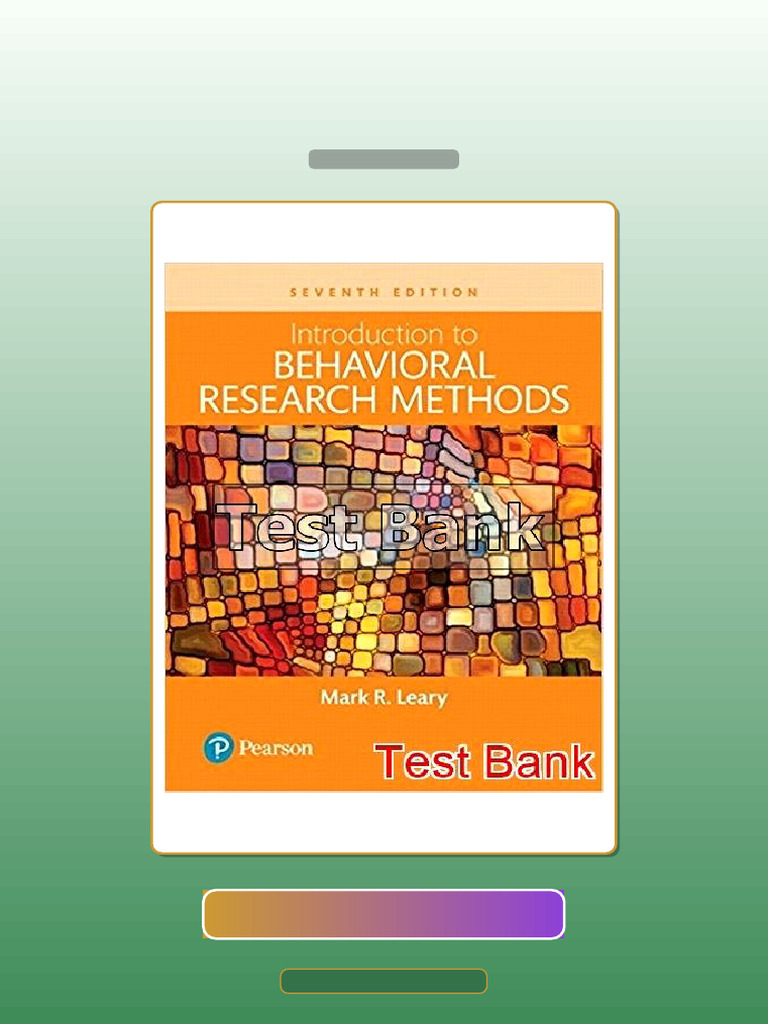 Test Bank for Introduction to Behavioral Research Methods 7th Edition ...