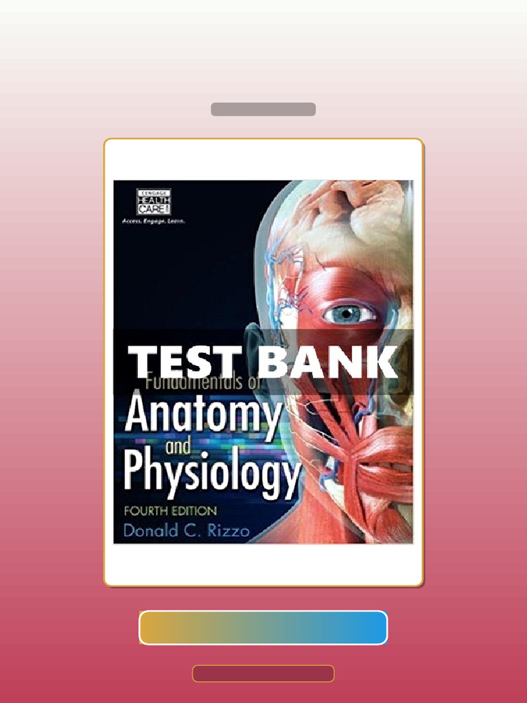 Test Bank for Fundamentals of Anatomy and Physiology 4th Edition Rizzo ...