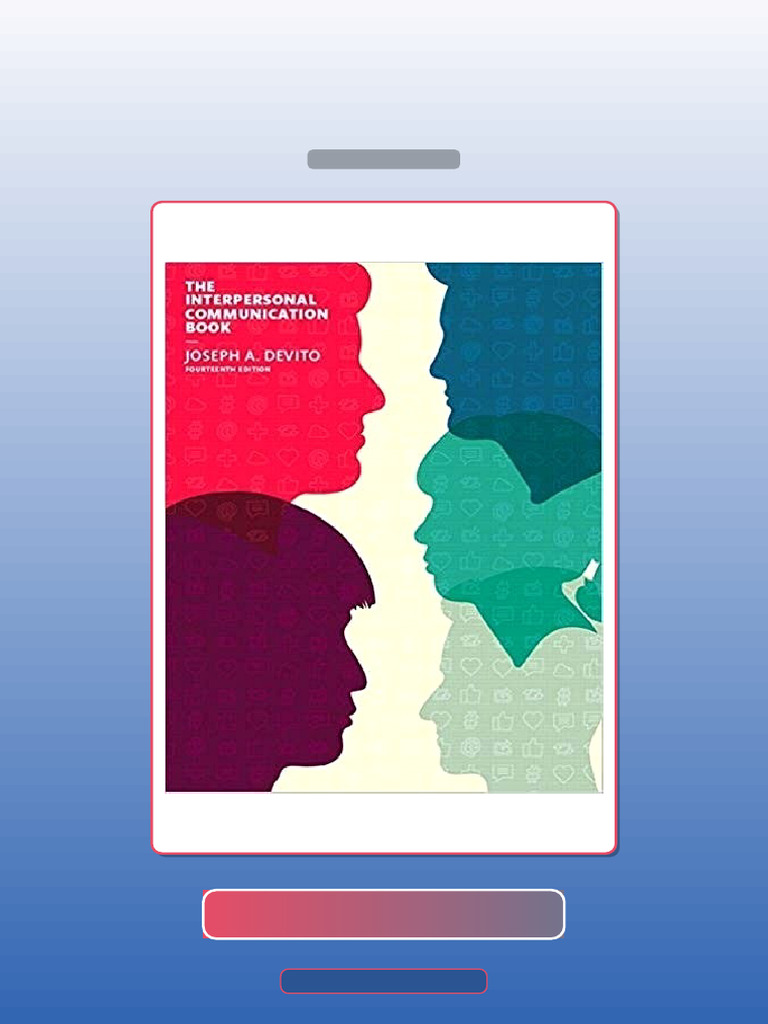 Test Bank for the Interpersonal Communication Book 14th Edition | PDF ...